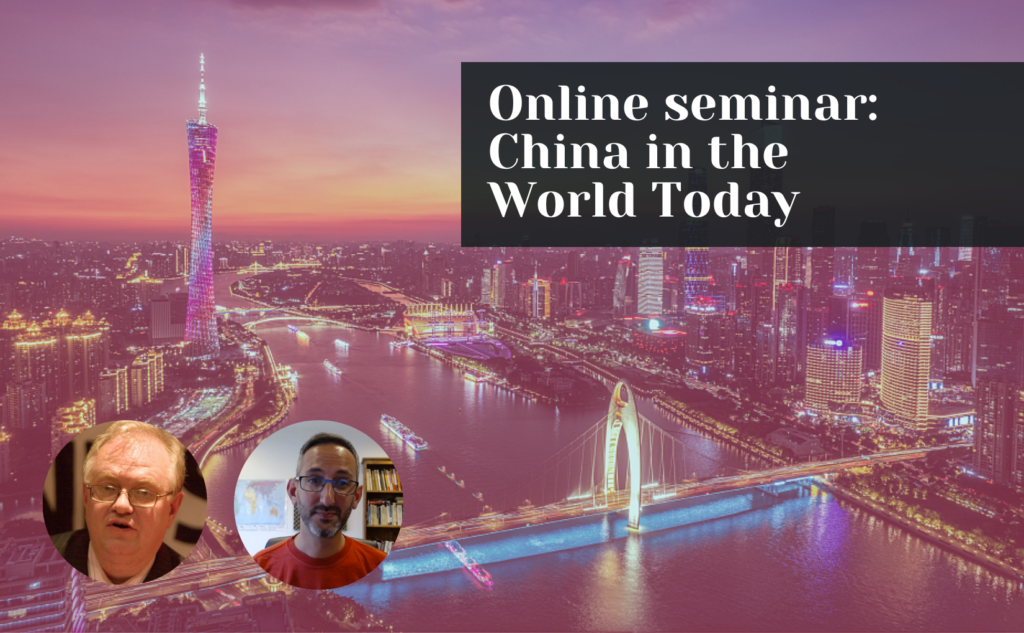 Seminar: China in the World Today - Friends of Socialist China