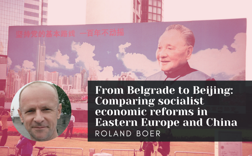 From Belgrade to Beijing: Comparing socialist economic reforms in ...