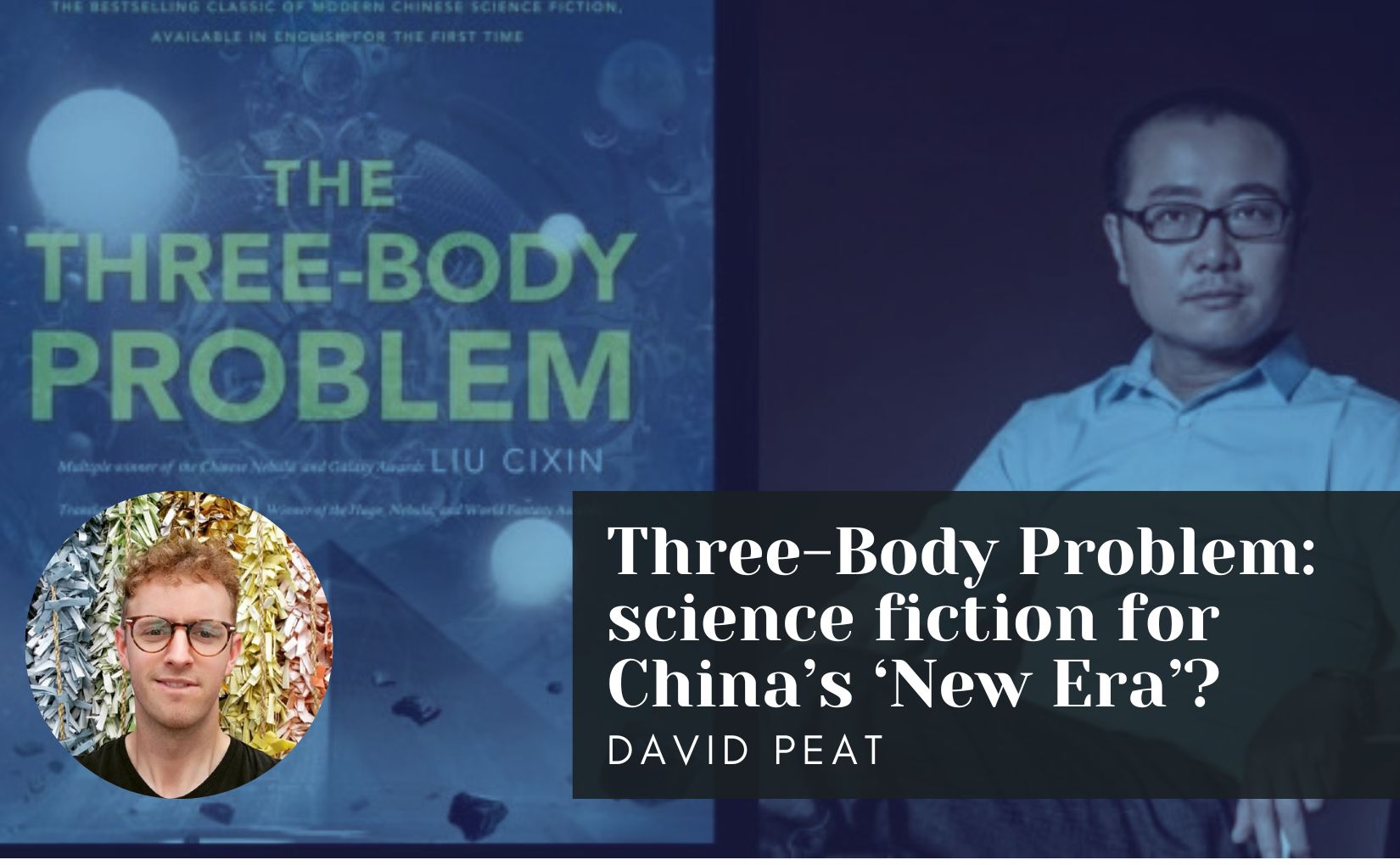 Three-Body Problem: science fiction for China’s ‘New Era’? - Friends of ...